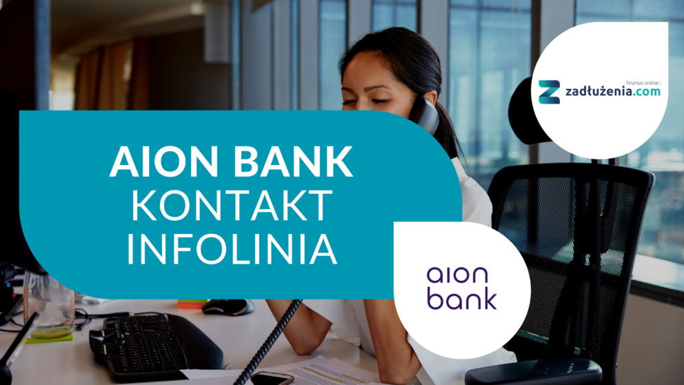 Aion Bank infolinia. Sprawdź numer infolinii, godziny kontaktu
